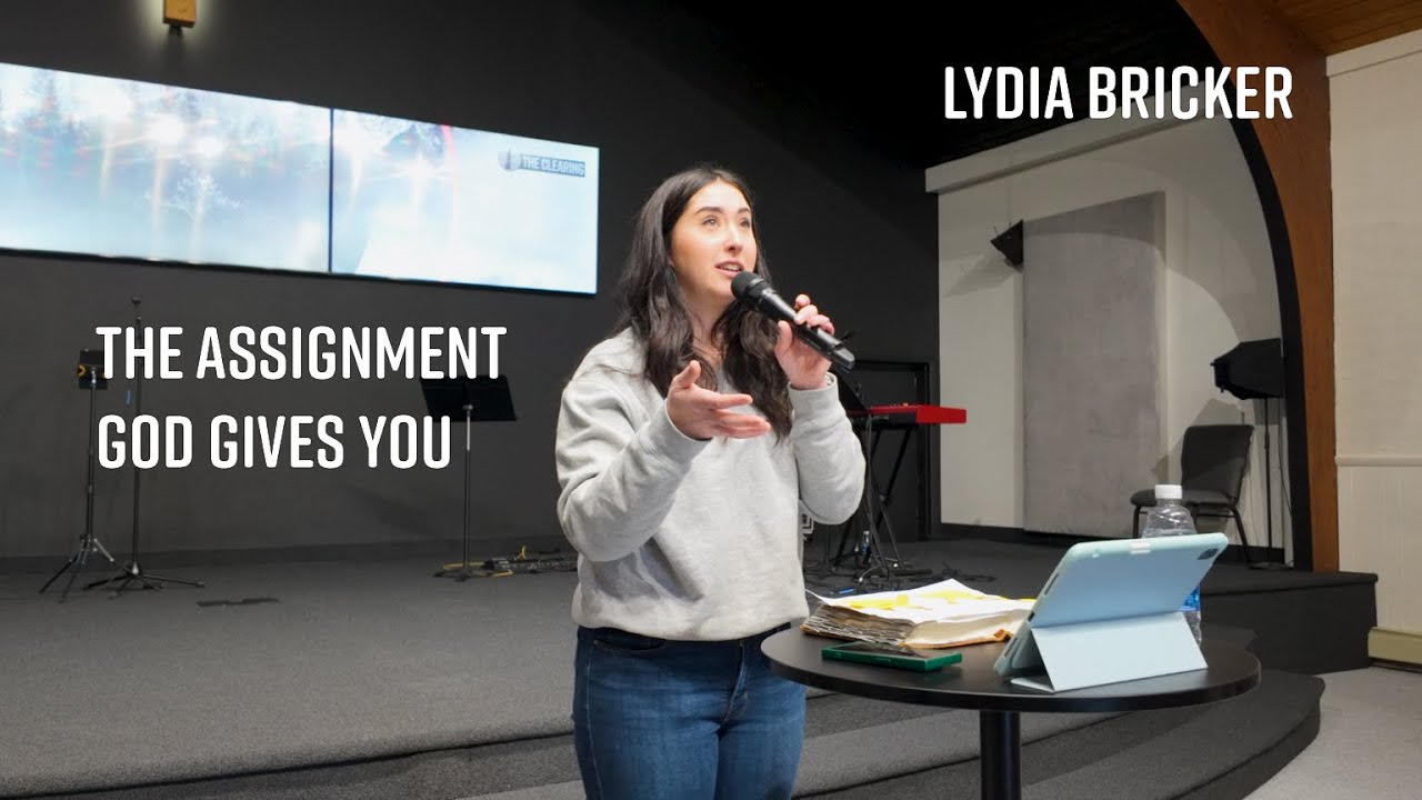 Lydia Bricker - The Assignment God Gives You - YouTube