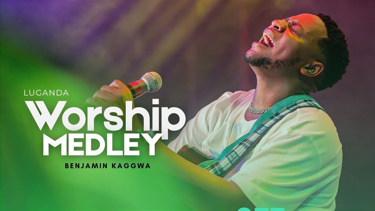 Worship Medley - Benjamin Kaggwa - YouTube