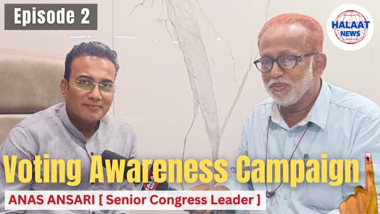 Voting Awareness Campaign | Anas Ansari [ Senior Congress Leader ...