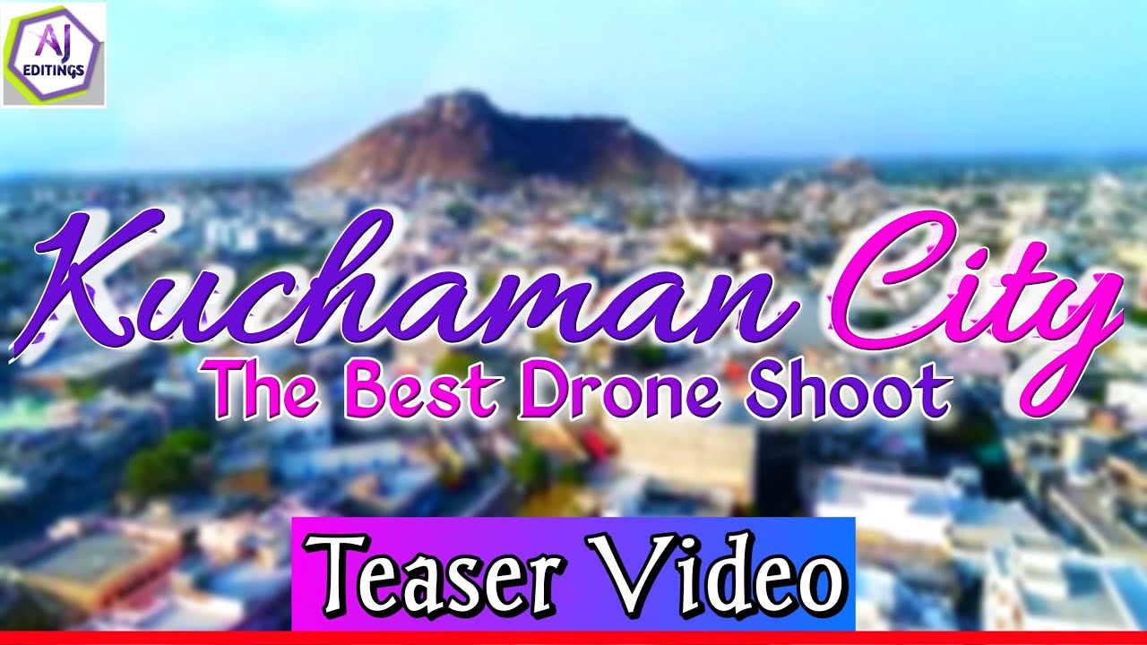 KUCHAMAN CITY - The Best Drone Shoot (TEASER) Kuchaman Fort & Valley ...