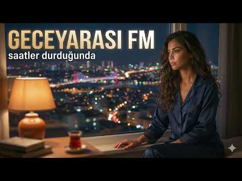 Saatler durduğunda - Geceyarası FM • Arabesk & Fantazi | Geceye Dökülen Şarkılar #arabesk #fantazi