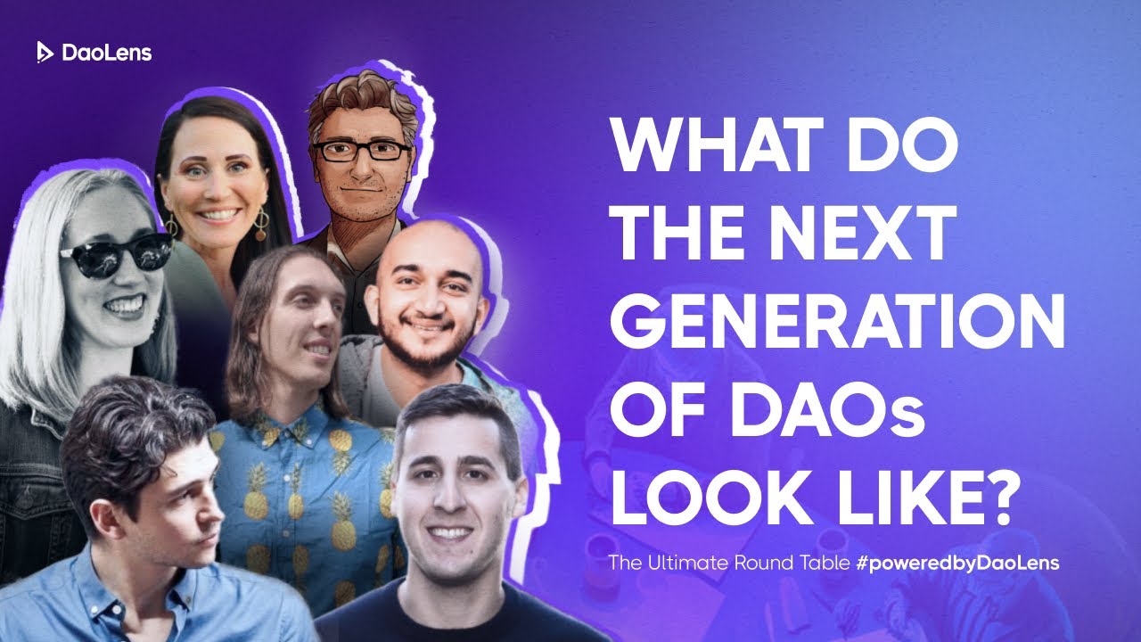 The Ultimate Round Table: Insights on DAO Governance #poweredbydaolens ...