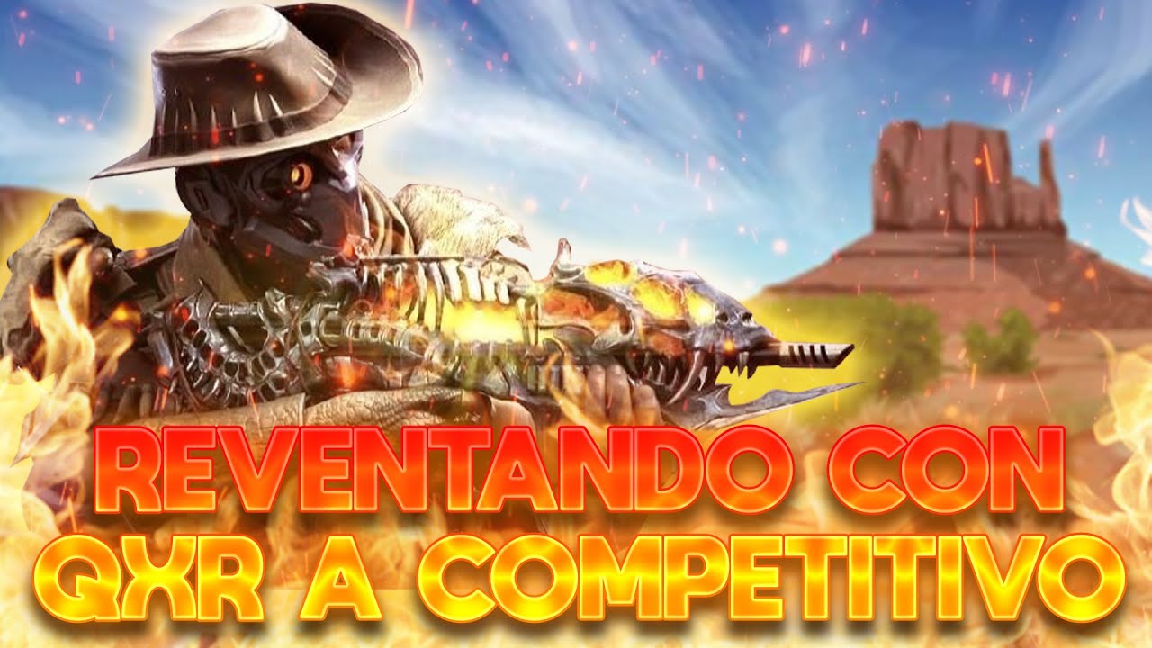 REVENTANDO COMPETITIVO CON NUEVA QXR LEGENDARIA 😱 - YouTube