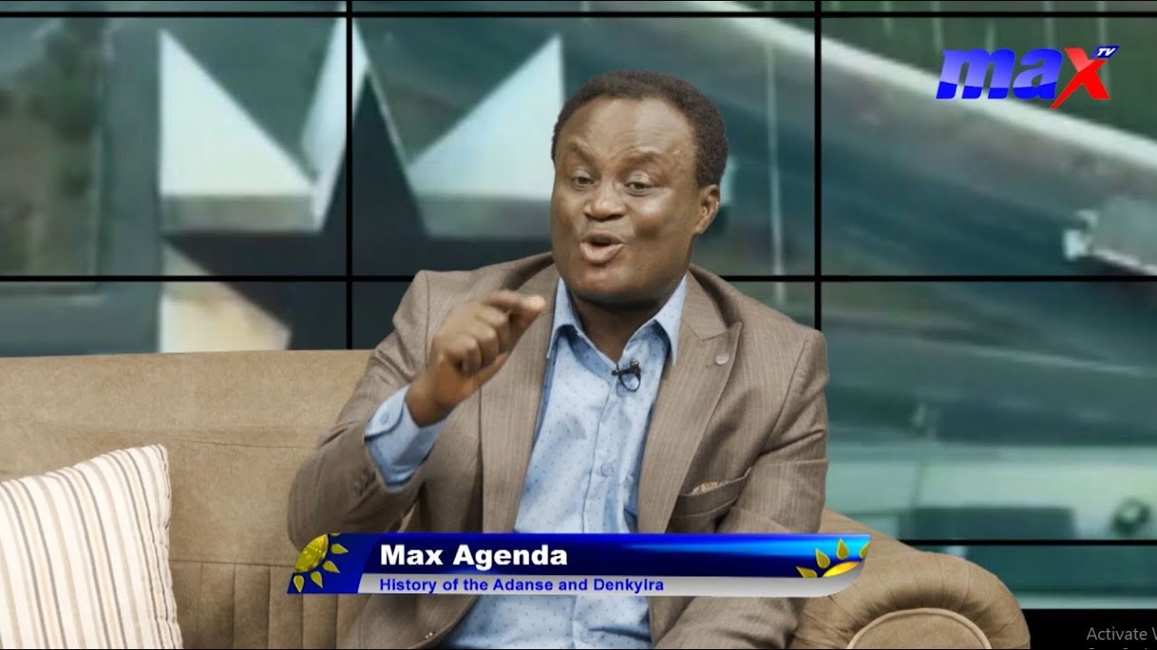 #MaxAgenda: History Of The Adanse And Denkyira People By Lawyer Anokye ...