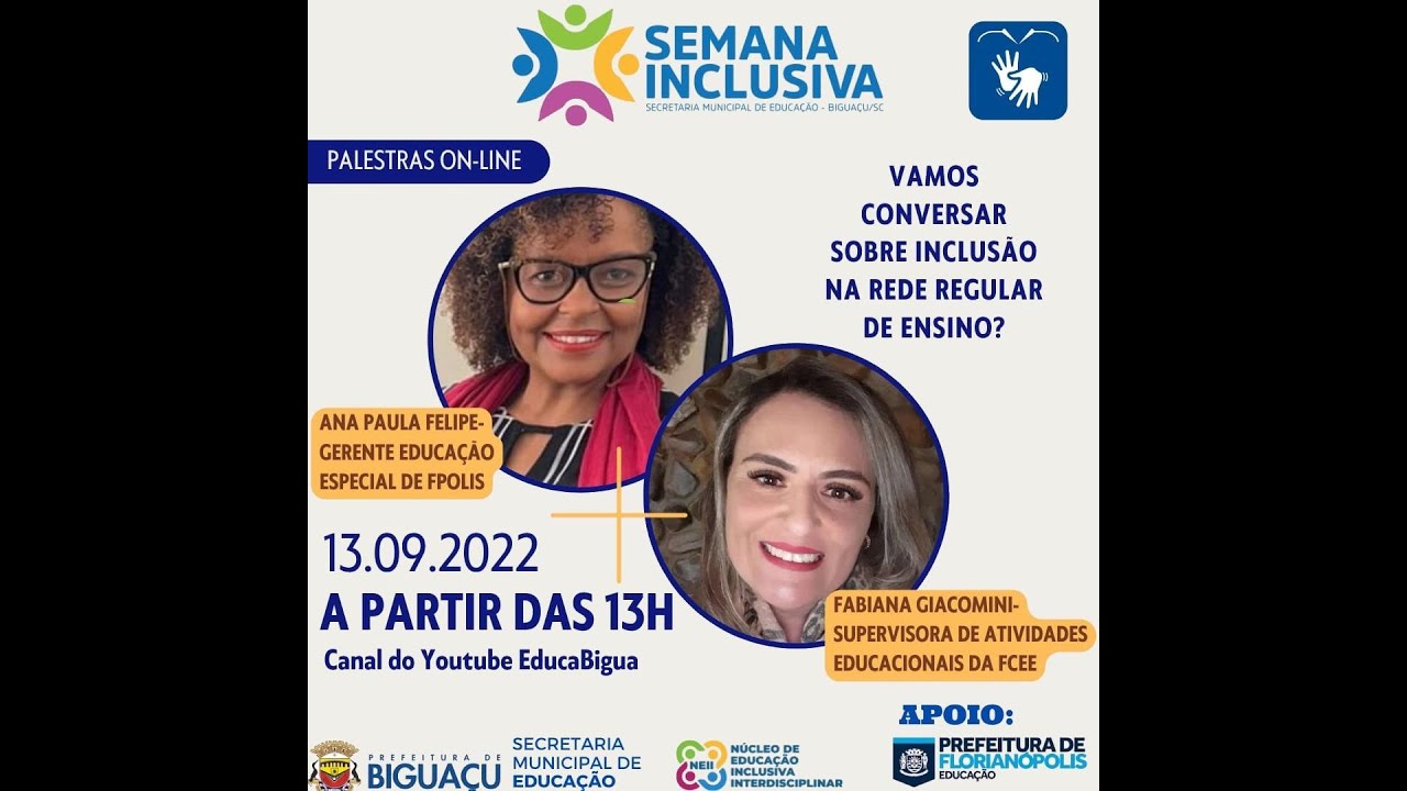 Semana Inclusiva de Biguaçu: Conversando sobre inclusão na rede regular ...