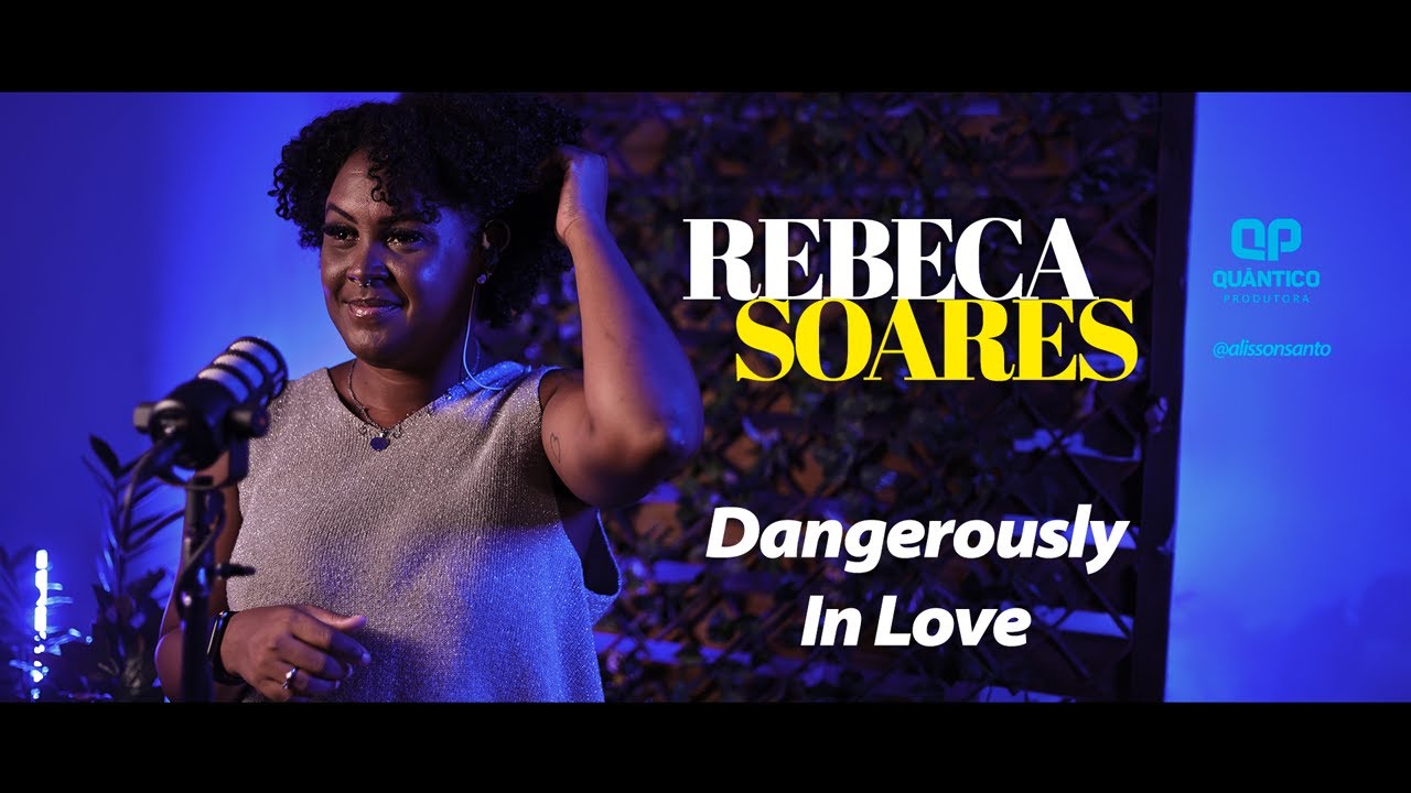 Rebeca Soares - Dangerously In Love - Beyoncé - YouTube