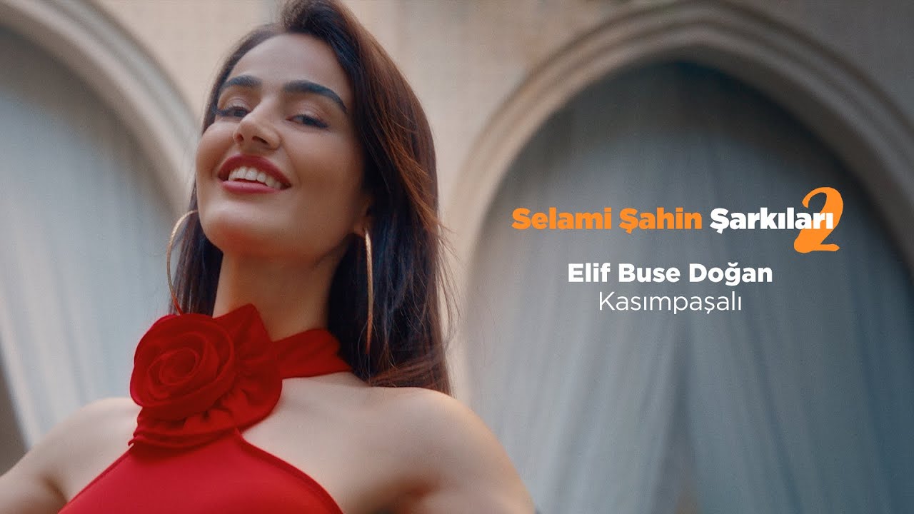 Elif Buse Doğan - Kasımpaşalı (Official 4K Video) - YouTube