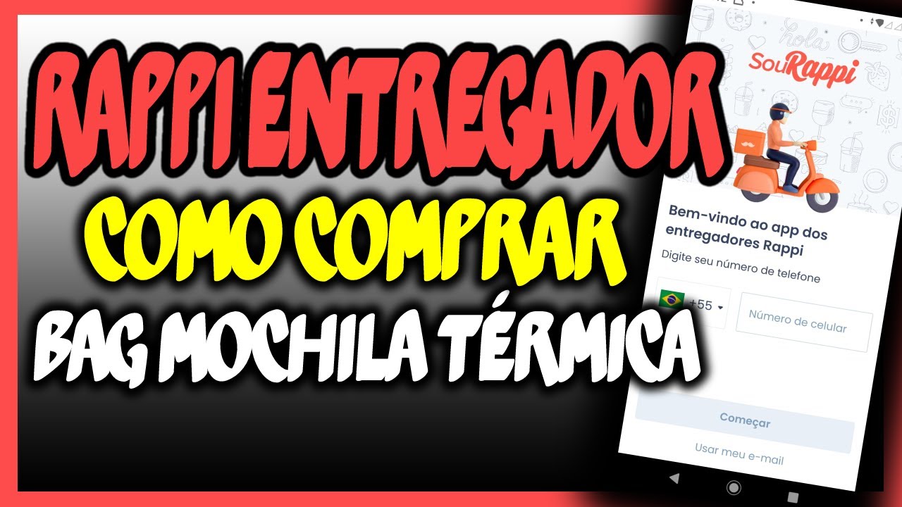Como comprar Bag da Rappi Entregador. - YouTube