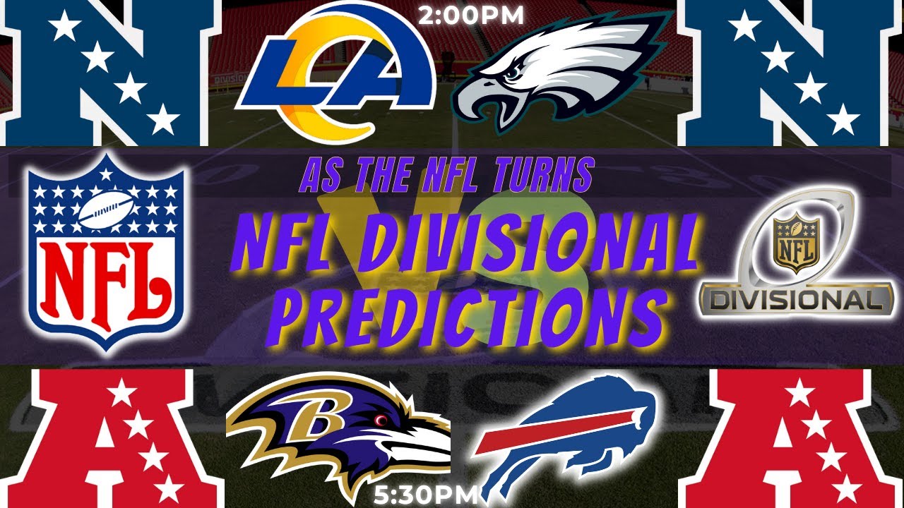 NFL DIVISIONAL ROUND PREDICTIONS | AS THE NFL TURNS || COME ON IN ...