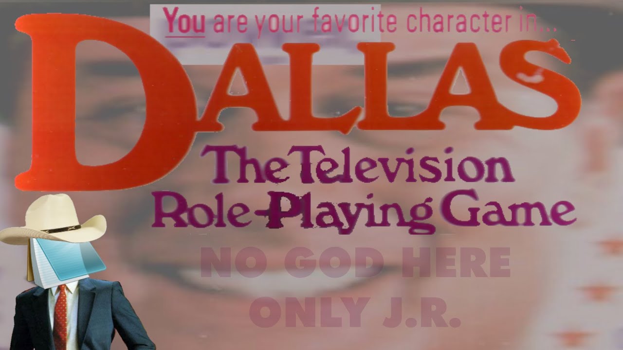 Notepad's Little Opinion on Dallas The Roleplaying Game in 4 Minutes ...