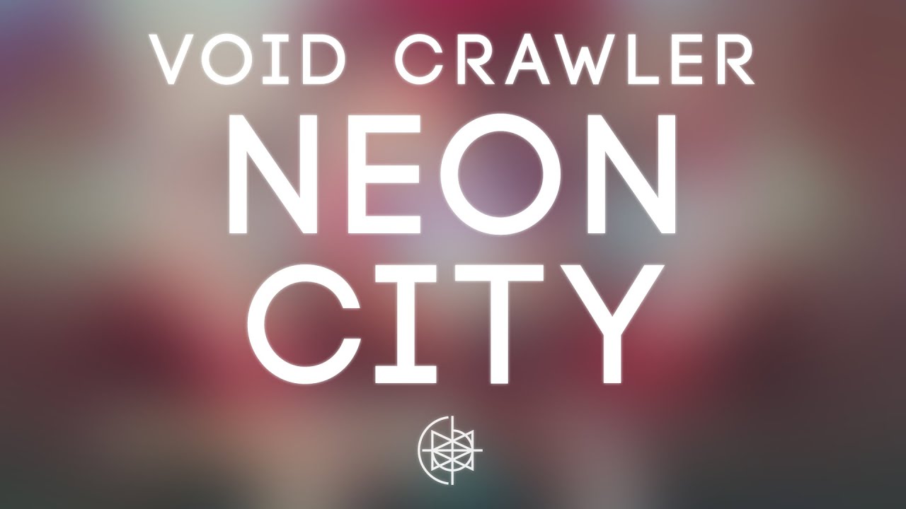 Void Crawler - Neon City - YouTube