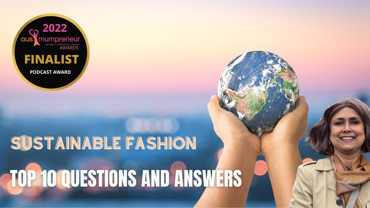 Sustainable Fashion | Top 10 Questions and Answers | Learn with Samita ...