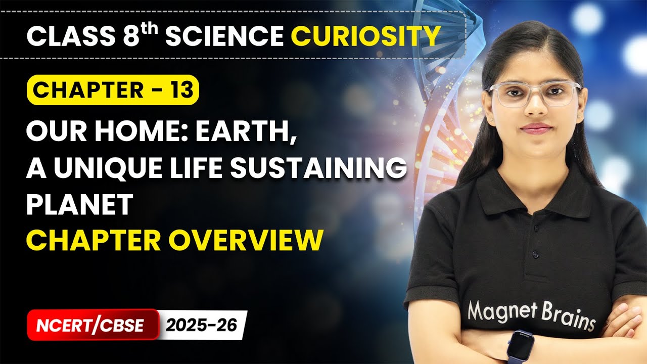 Our Home: Earth, a Unique Life Sustaining Planet - Chapter Overview ...