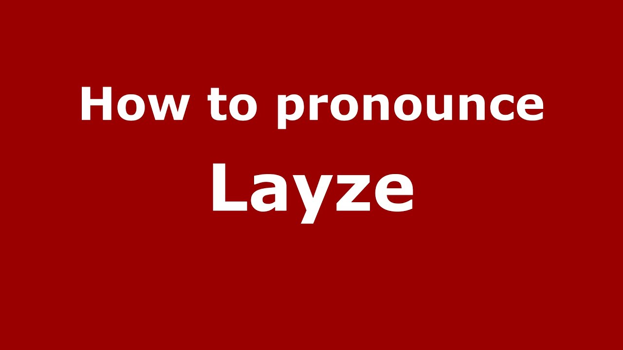 How to pronounce Layze (Brazilian Portuguese/Brazil) - PronounceNames ...