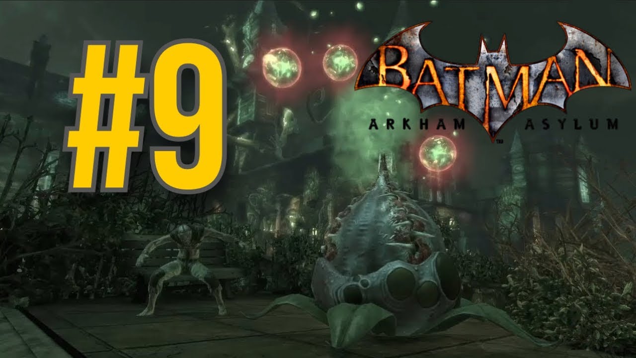 Spore Mortifere | Batman Arkham Asylum - Gameplay ITA - Walkthrough #9 ...