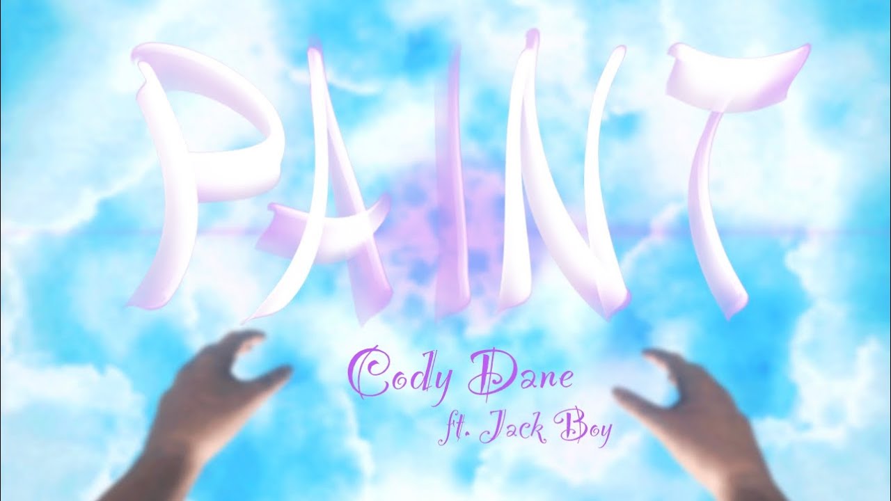 Cody Dane - Paint (feat. Jack Boy) [Original Audio] Music Video - YouTube