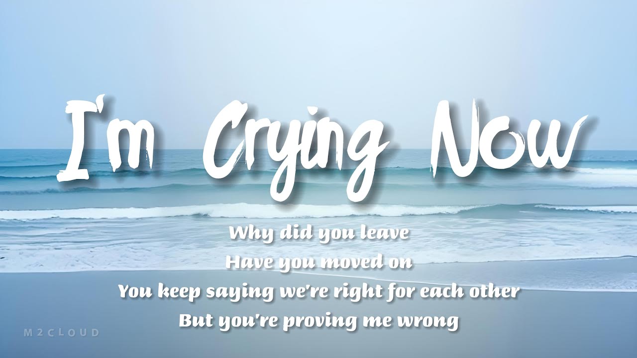 I'm Crying Now - M2Cloud | Beautiful sad song 2025 - YouTube