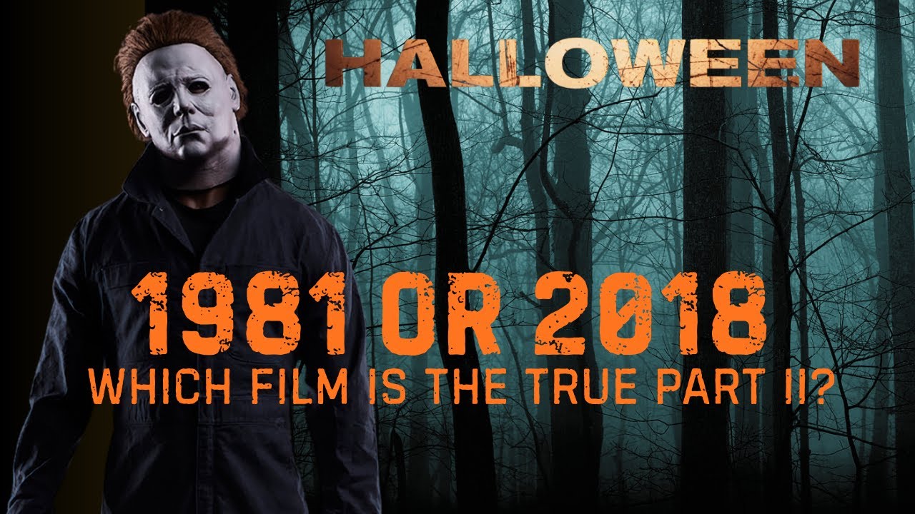 HALLOWEEN 2018 or HALLOWEEN II - Which one is the best second chapter ...
