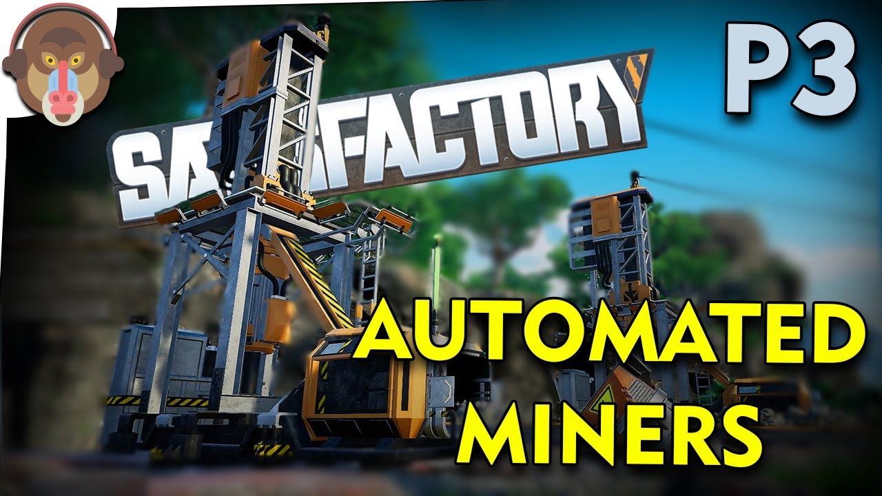 AUTOMATED MINING - Let's Play Satisfactory P3 - YouTube