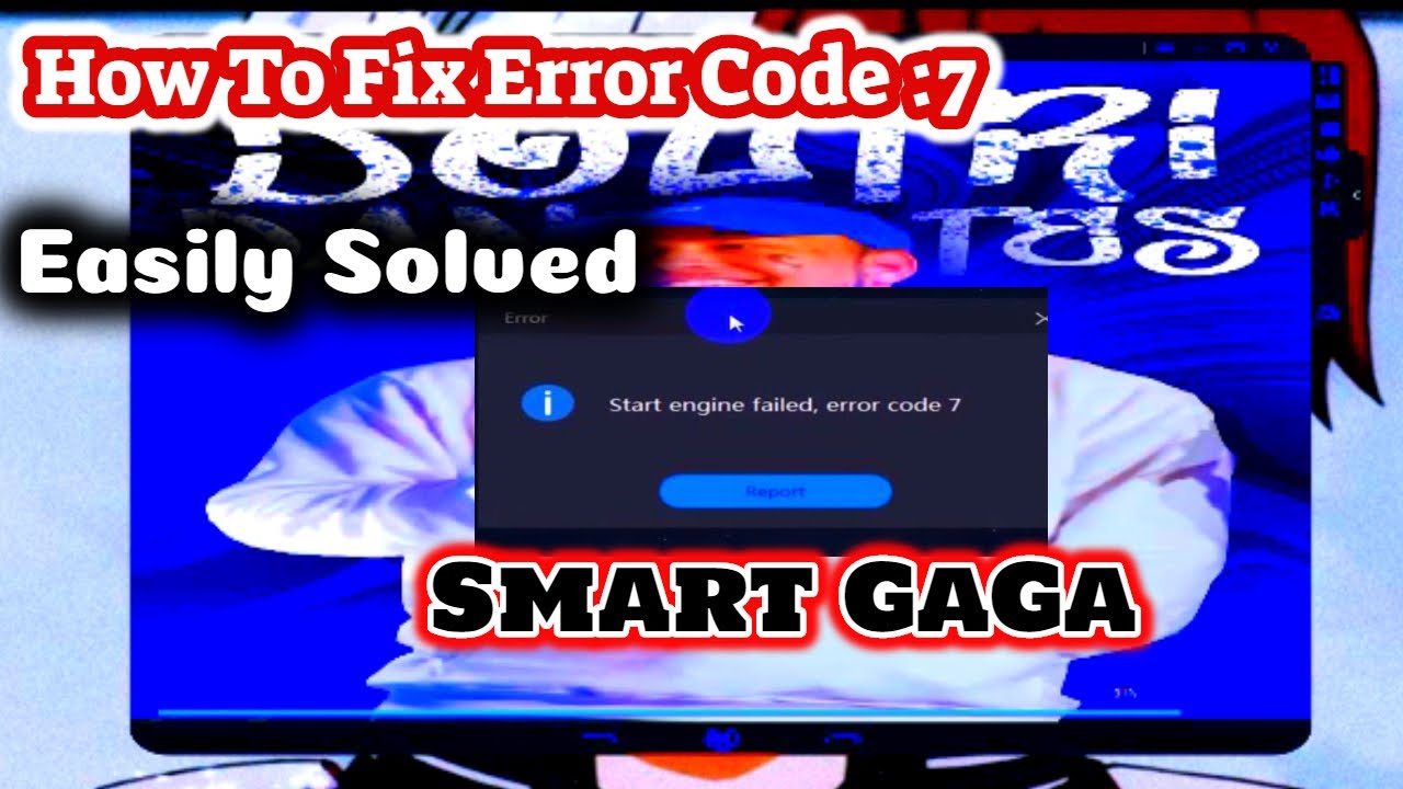 How To Fix Smart GaGa|| (Error Code Error:7) ||Fix SmartGaGa Start ...