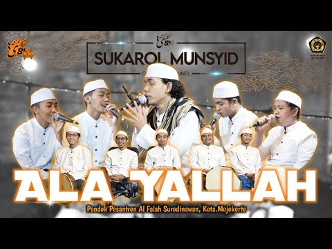 ALA YALLAH & ALA THOHA AL YAMANI - SUKAROL MUNSYID SEGI 8