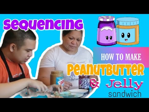 Autism Sequencing - How to make Peanut butter and Jelly sandwich - YouTube