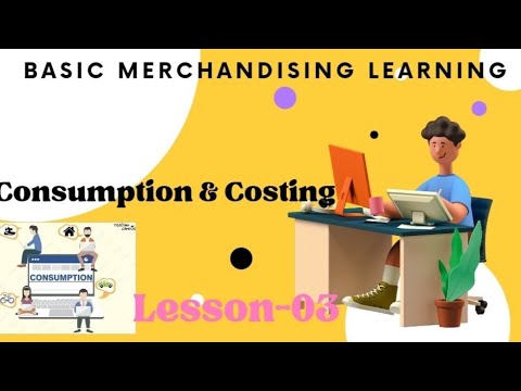 How to do consumption & Costing, Basic Merchandising Learning, Lesson ...