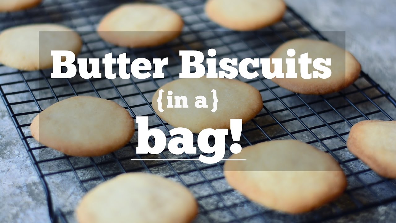 How to Make Butter Biscuits in a bag! - YouTube