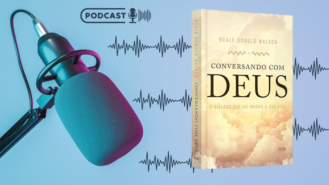 PODCAST CONVERSANDO COM DEUS - YouTube