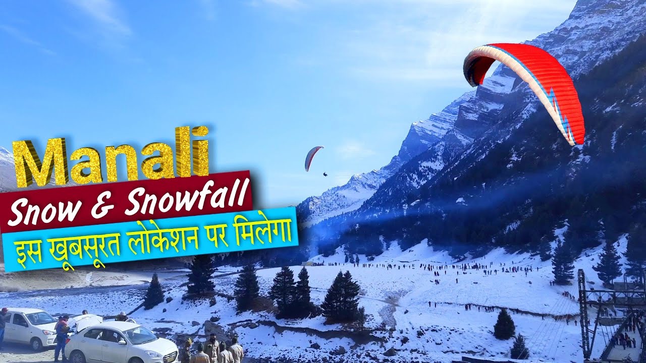 Snowfall & Snow Point Near Manali Shimla Latest Updates - YouTube