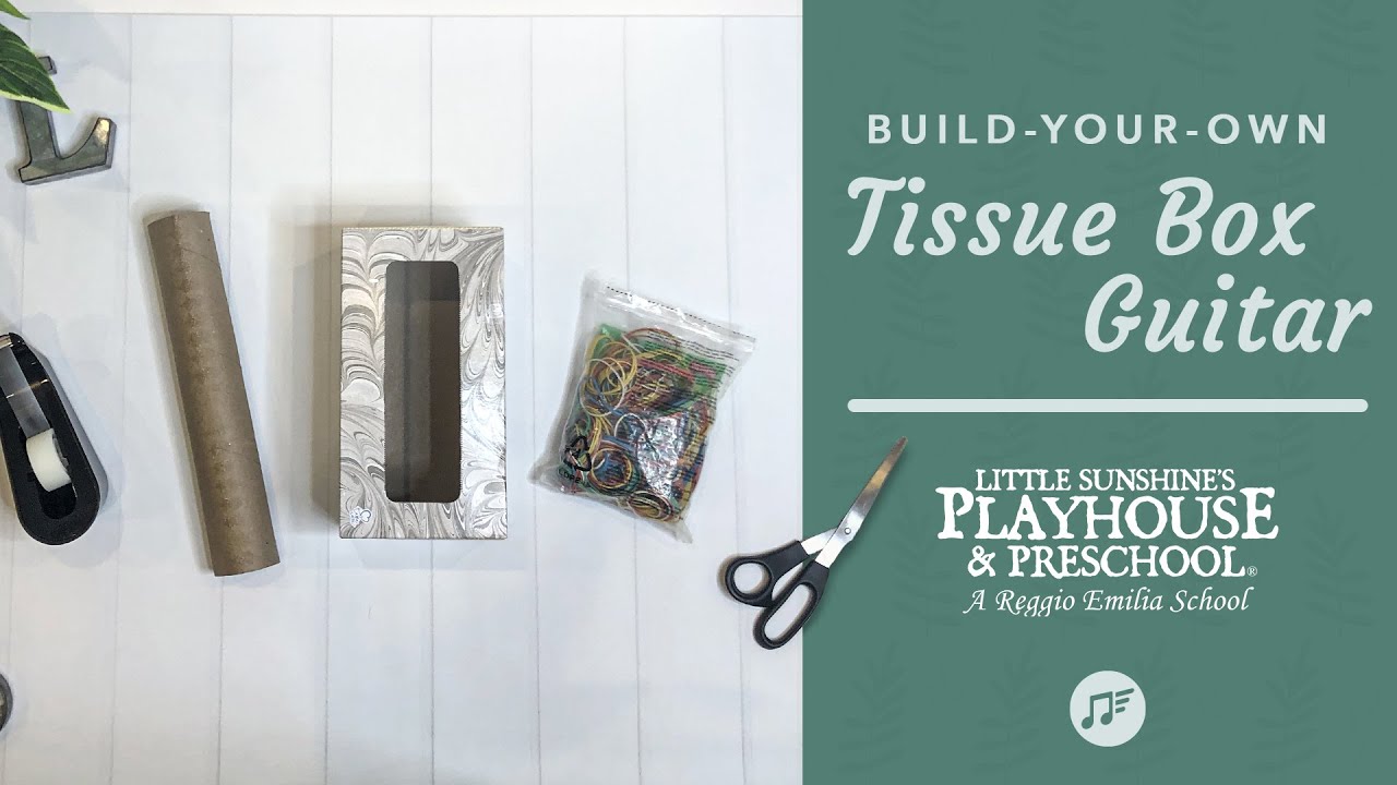 Tissue Box Guitar Craft – Little Sunshine's Playhouse and Preschool ...