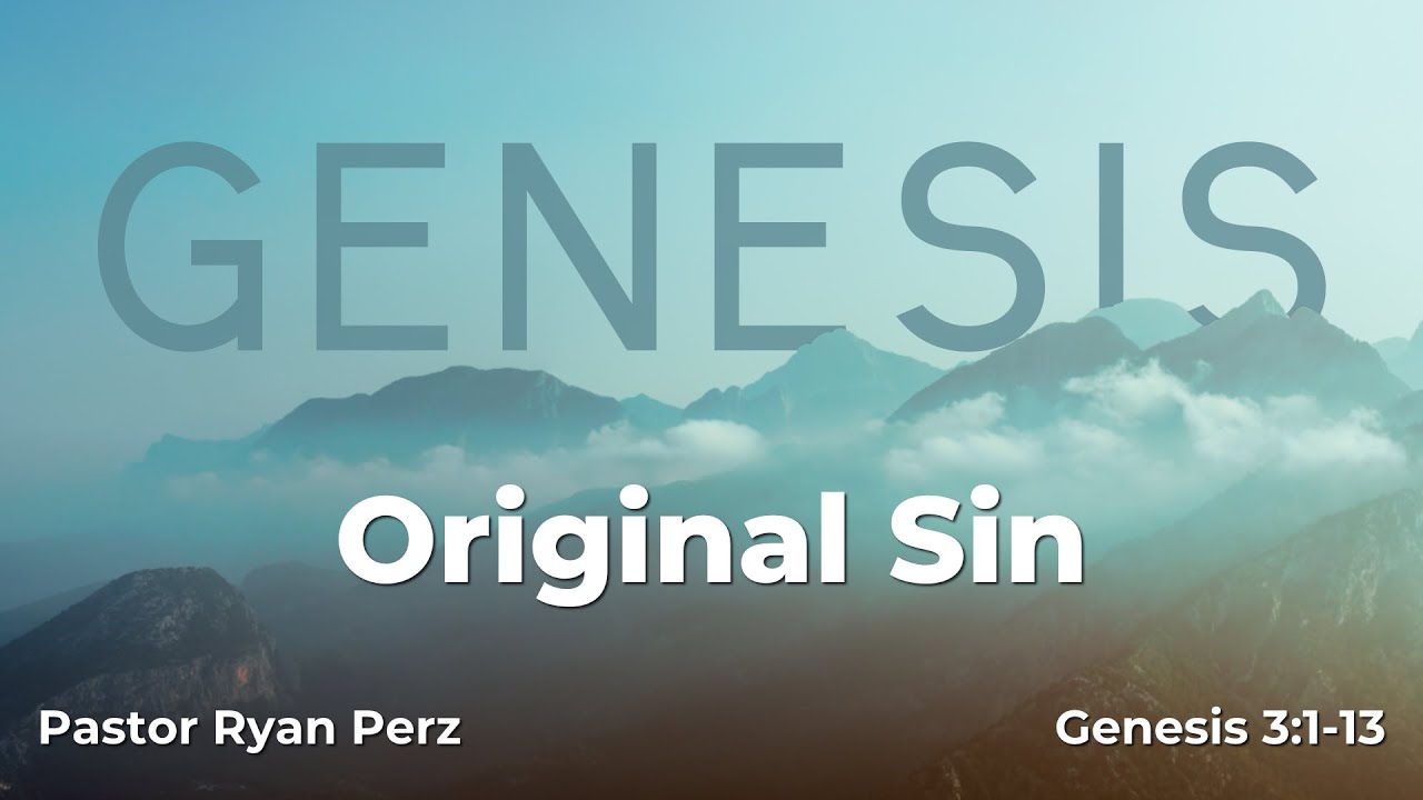 Original Sin--Genesis 3:1-13 - YouTube
