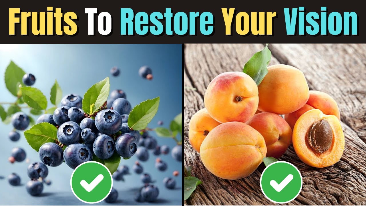 7 Fruits to Restore Your Vision Naturally! - YouTube