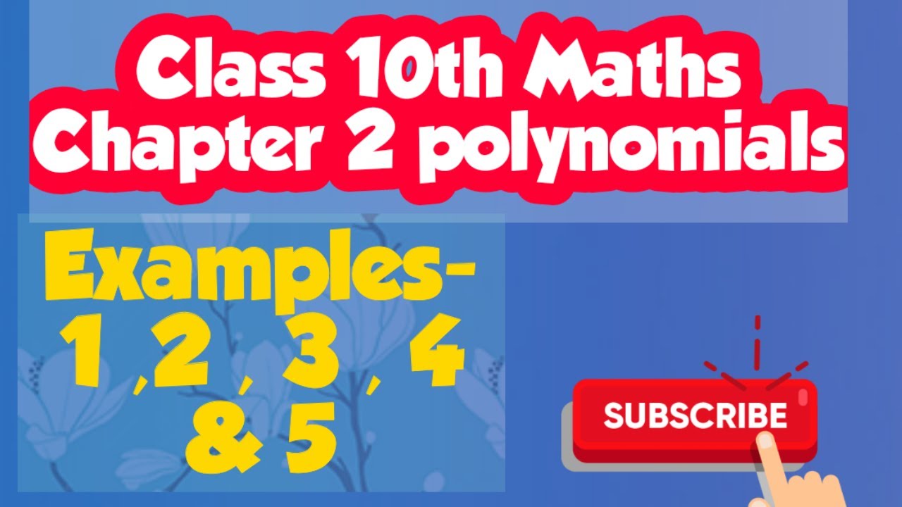 Class 10 Chapter 2 polynomials examples 1to5 | chapter 2 examples 1to5 ...
