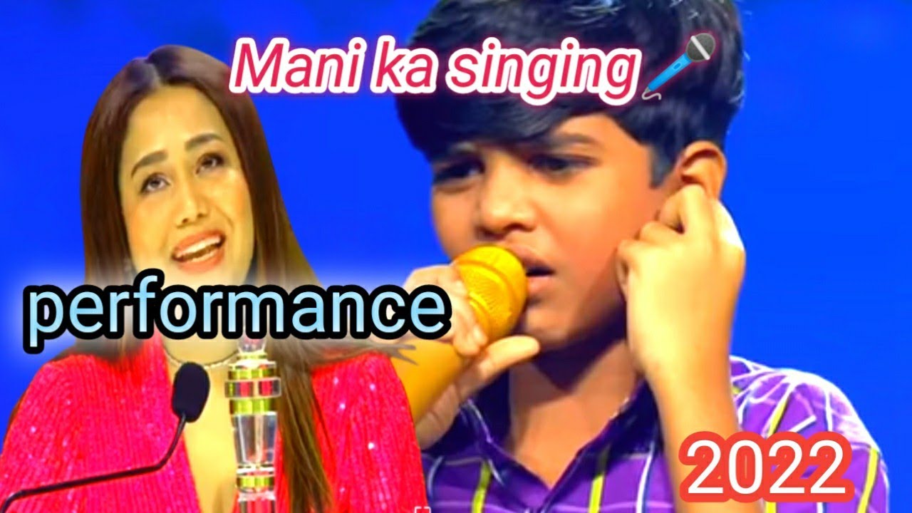Mani Singer superstar Performance/Mani ka gaana sonke rone laga 😭 - YouTube