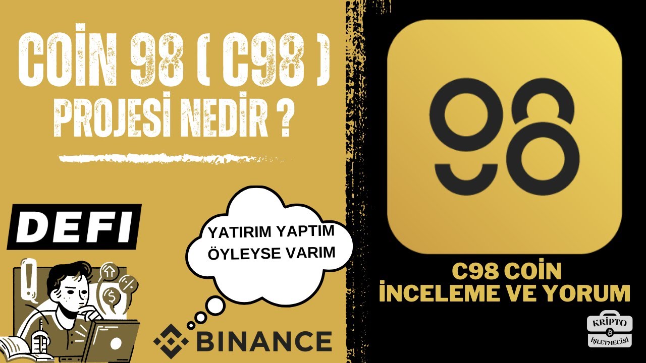 COİN98 ( C98 ) nedir ? C98 COİN İNCELEME VE YORUM - YouTube