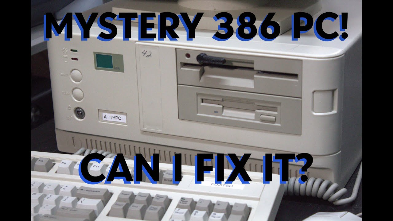 This Mystery PC Has a Problem. Can I Fix it? (386 PC Repair) - YouTube