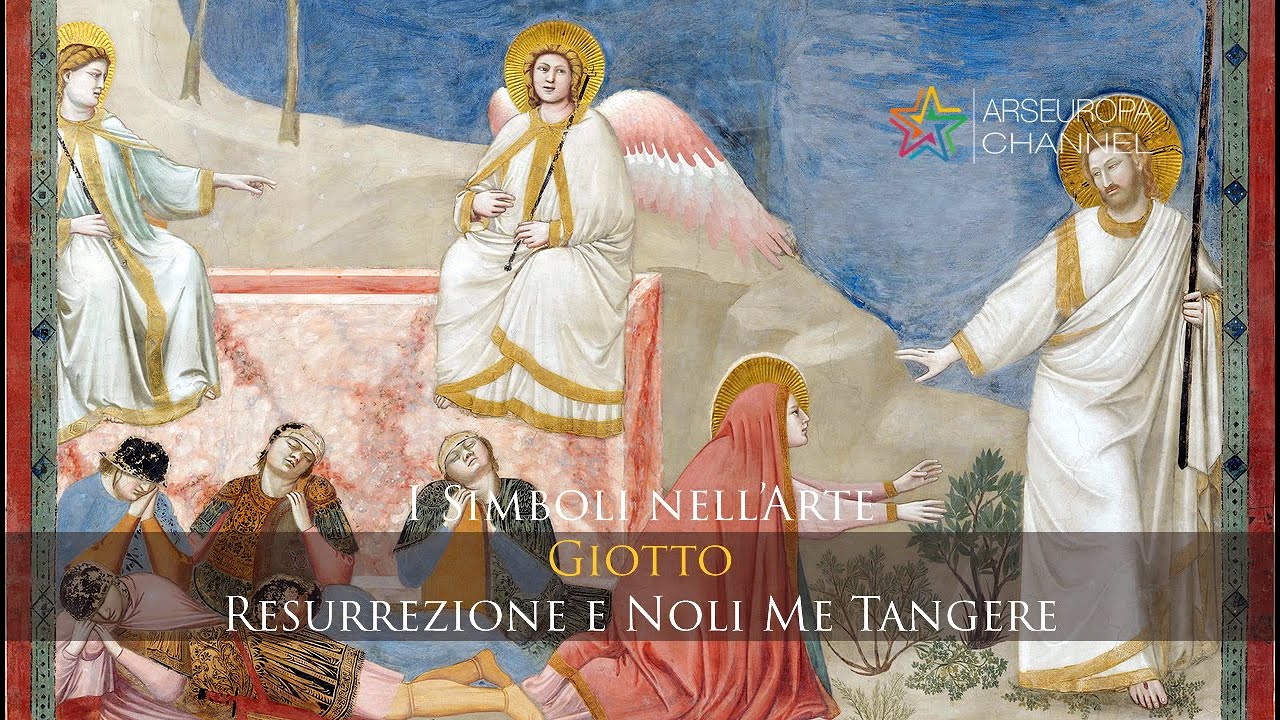 Simbologia della Resurrezione e Noli me tangere di Giotto - I Simboli ...
