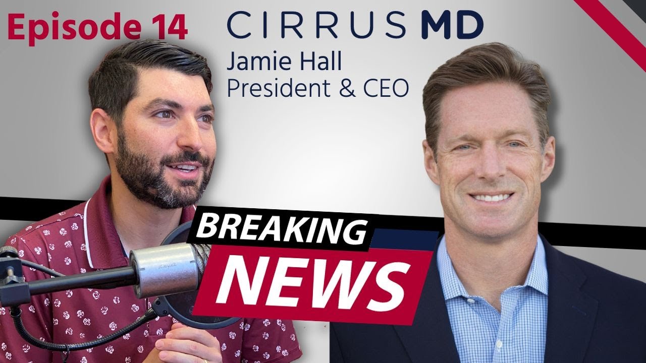 Episode 14 – Jamie Hall, President & CEO of CirrusMD - YouTube