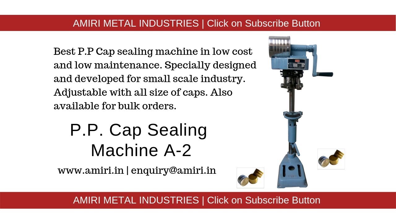 Cap Sealing Machine | Amiri Metal Industries | Packaging machines for ...