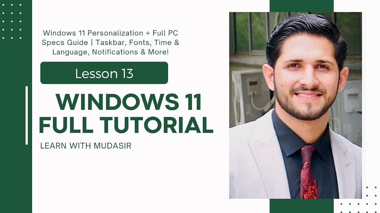Lesson 13 | Windows 11 Personalization + Full PC Specs Guide | Taskbar ...