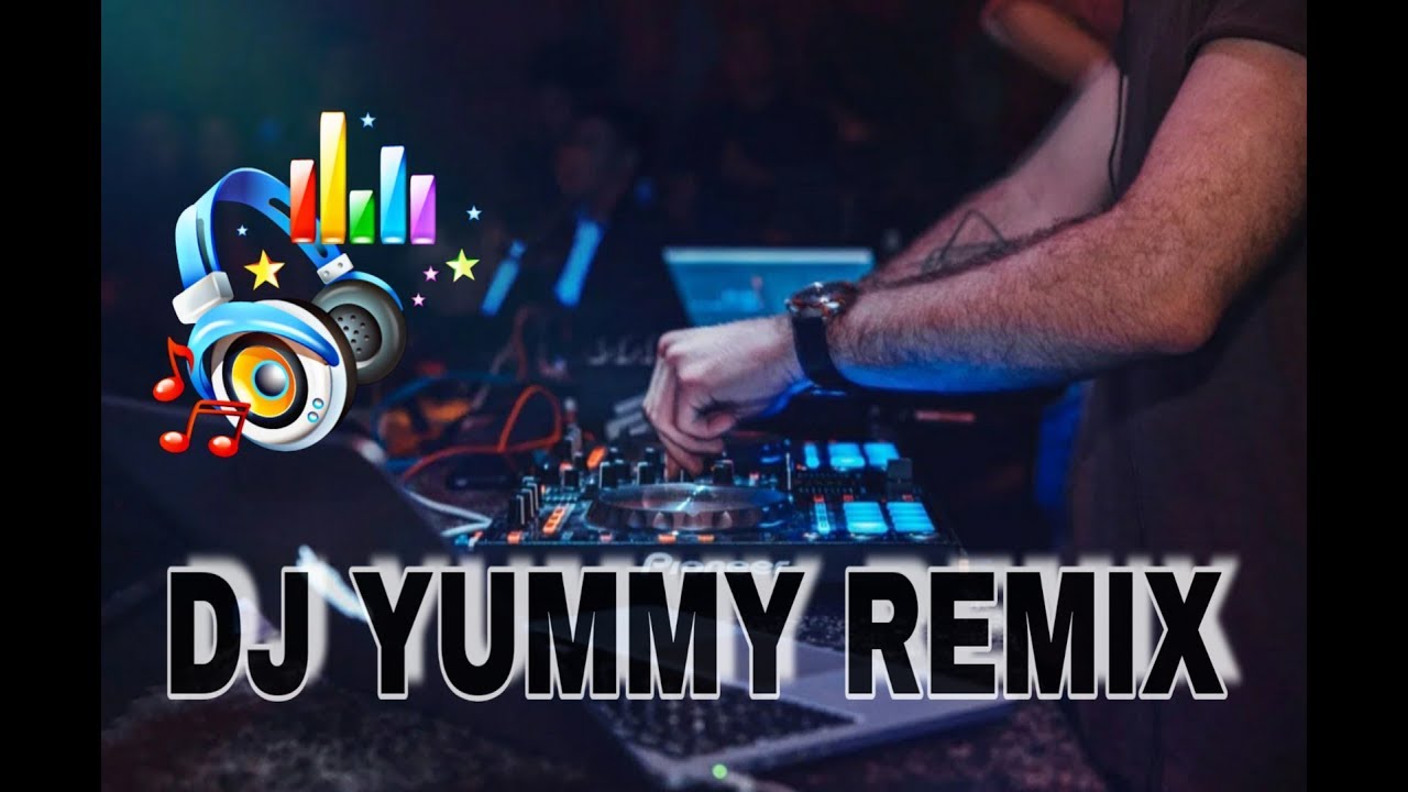DJ YUMMY REMIX - YouTube