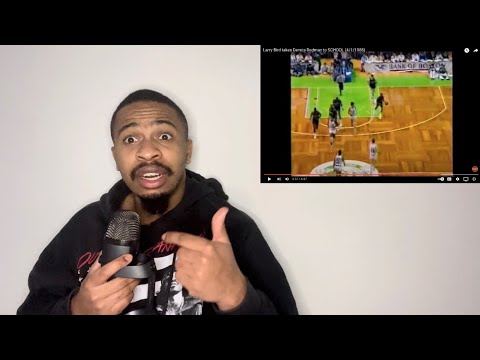 23 year old Reacts to Larry Bird takes Dennis Rodman to SCHOOL (4/1 ...