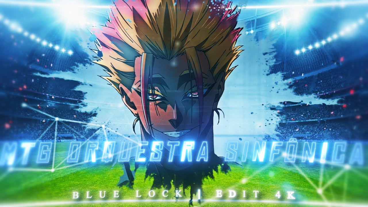 Blue Lock - Edit/AMV | 4K 120FPS - YouTube