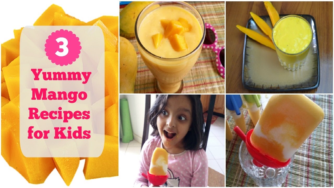 3 Mango Recipes desserts for kids| Mango & Yogurt Popsicles, Mango ...
