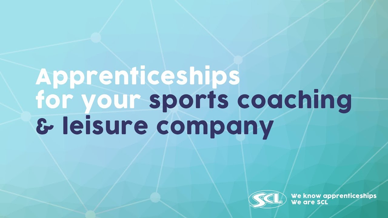 Apprenticeships for your Sports Coaching & Leisure company - YouTube