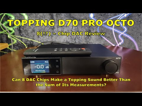 Topping D70 Pro Octo DAC Review - 8 Times The Excellence? - YouTube