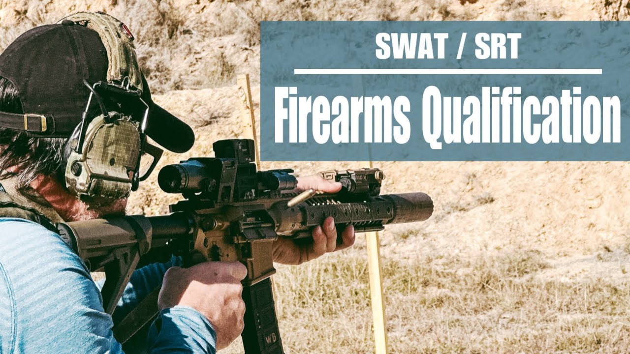SWAT / SRT Firearms Qualification - YouTube