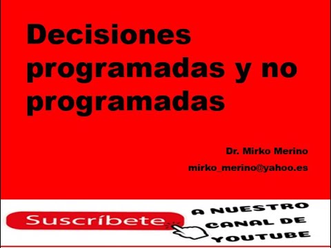 Decisiones programadas y no programadas del tomador decisiones - YouTube