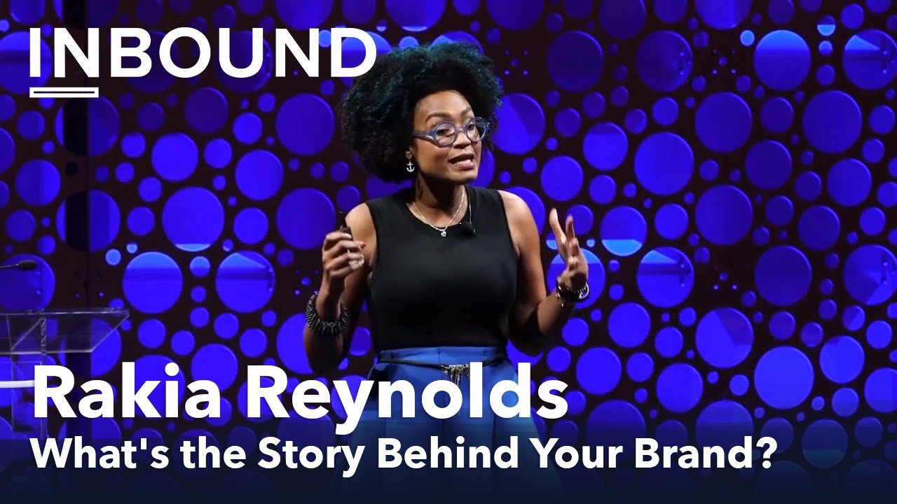 Rakia Reynolds: What's the Story Behind Your Brand? | INBOUND - YouTube
